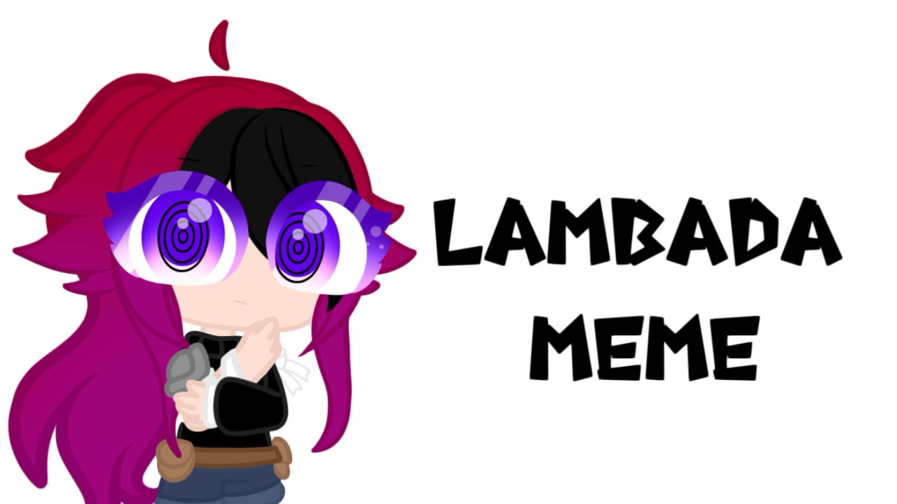 •LAMBADA• meme - YouTube