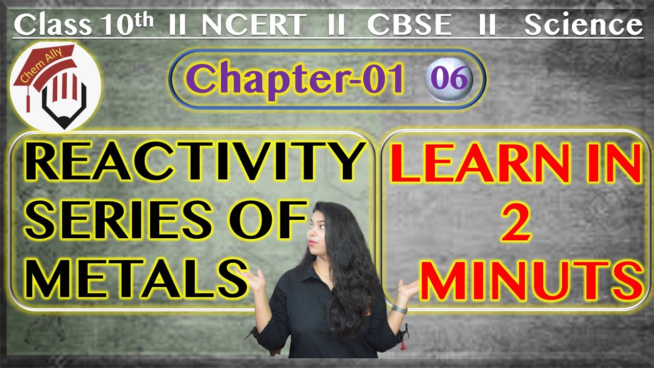 REACTIVITY SERIES OF METALS || Trick to learn REACTIVITY SERIES || CBSE ...