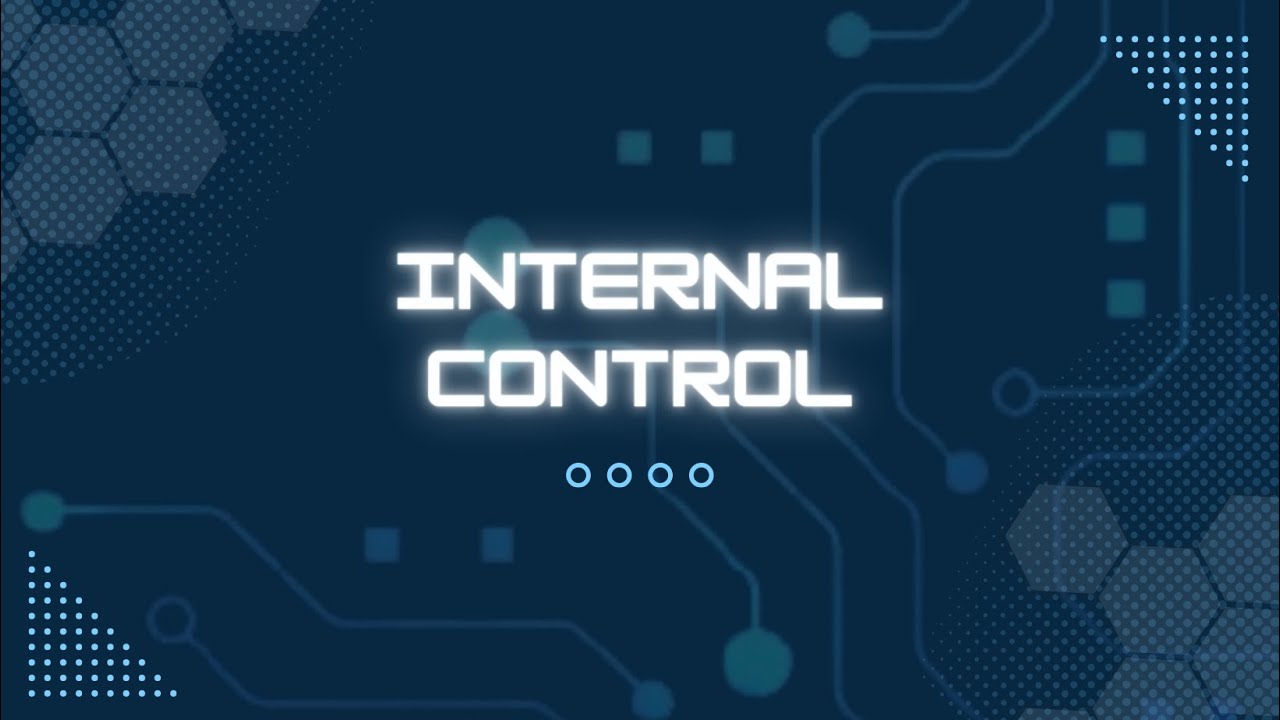 Fundamentals of Internal Control - YouTube