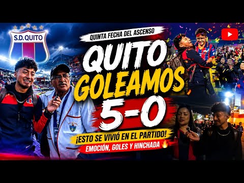 ¡QUÉ PALIZA! 😱 Deportivo Quito ganó 5-0 por el Ascenso Nacional