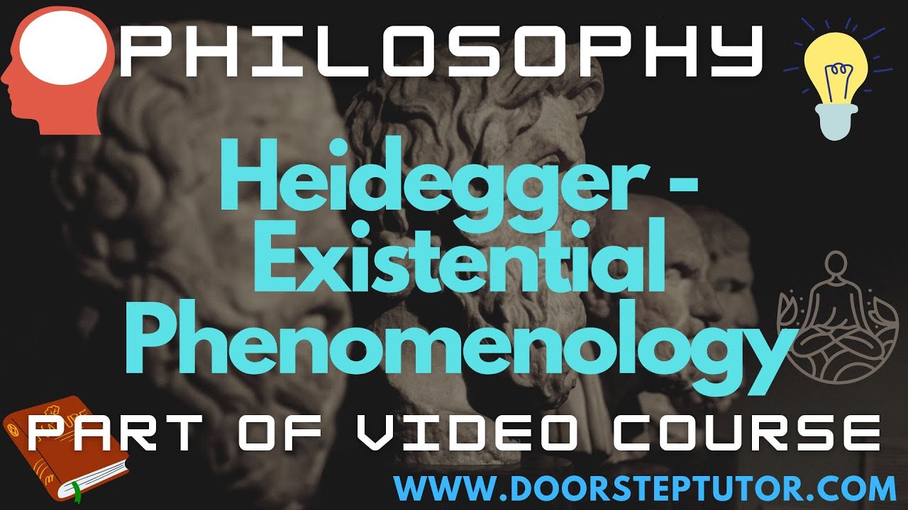 Heidegger - Existential Phenomenology: Part of Philosophy Video Course ...