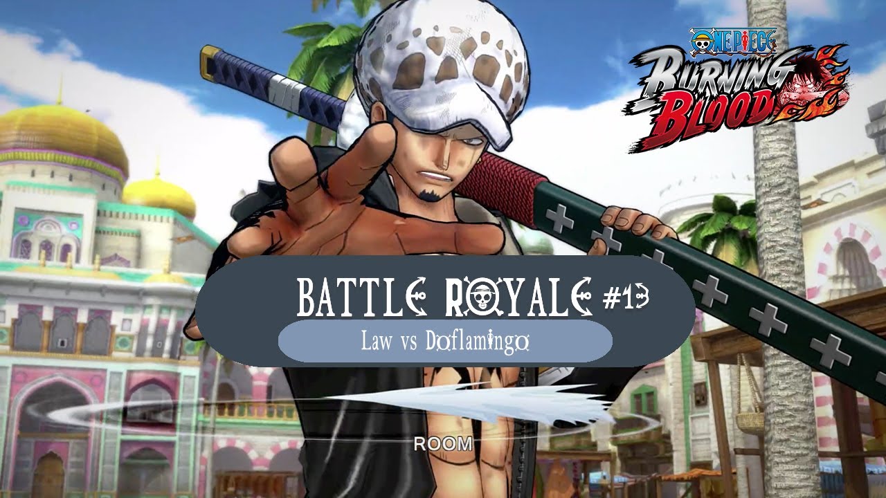 Battle Royale #13 | ROOM : Law Vs Doflamingo | One Piece : Burning ...