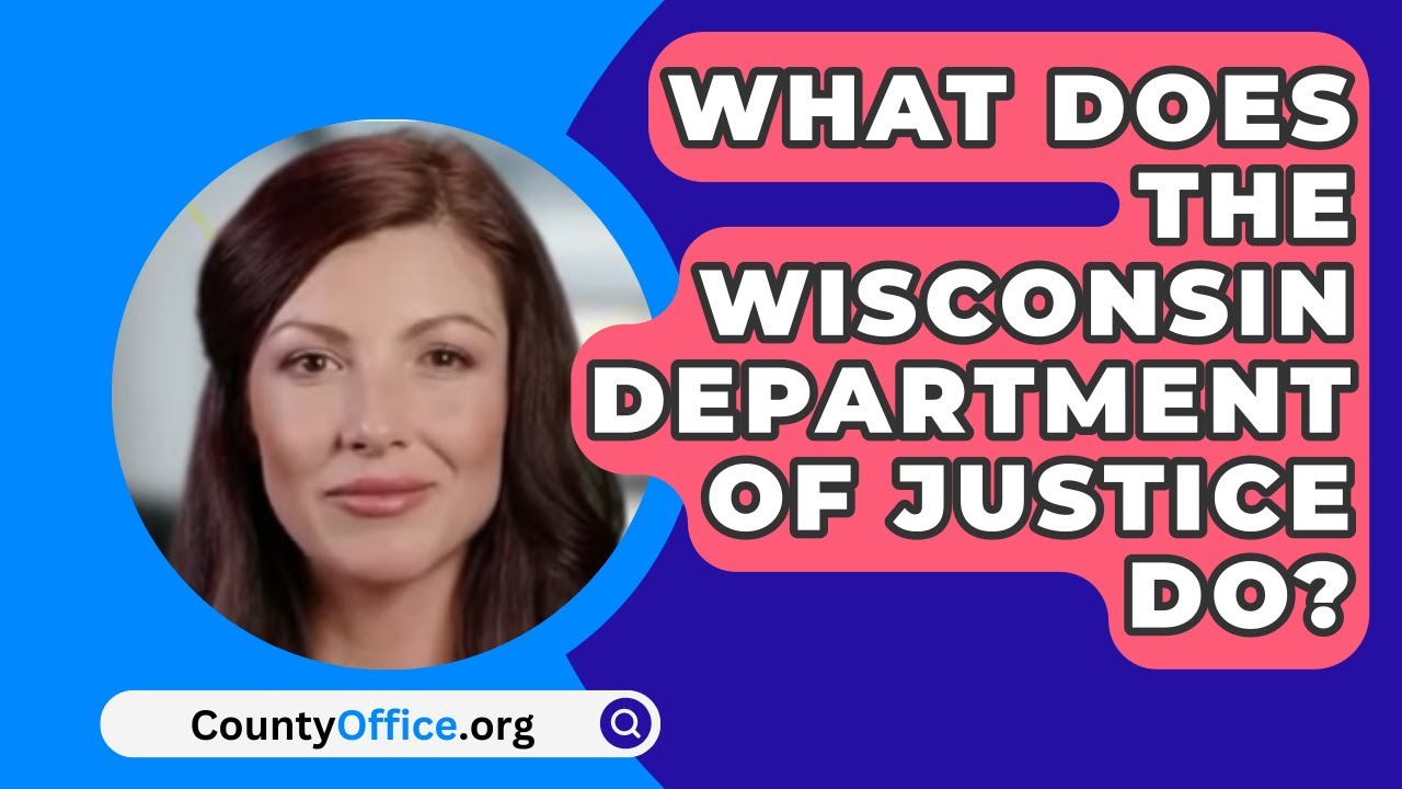 What Does The Wisconsin Department Of Justice Do