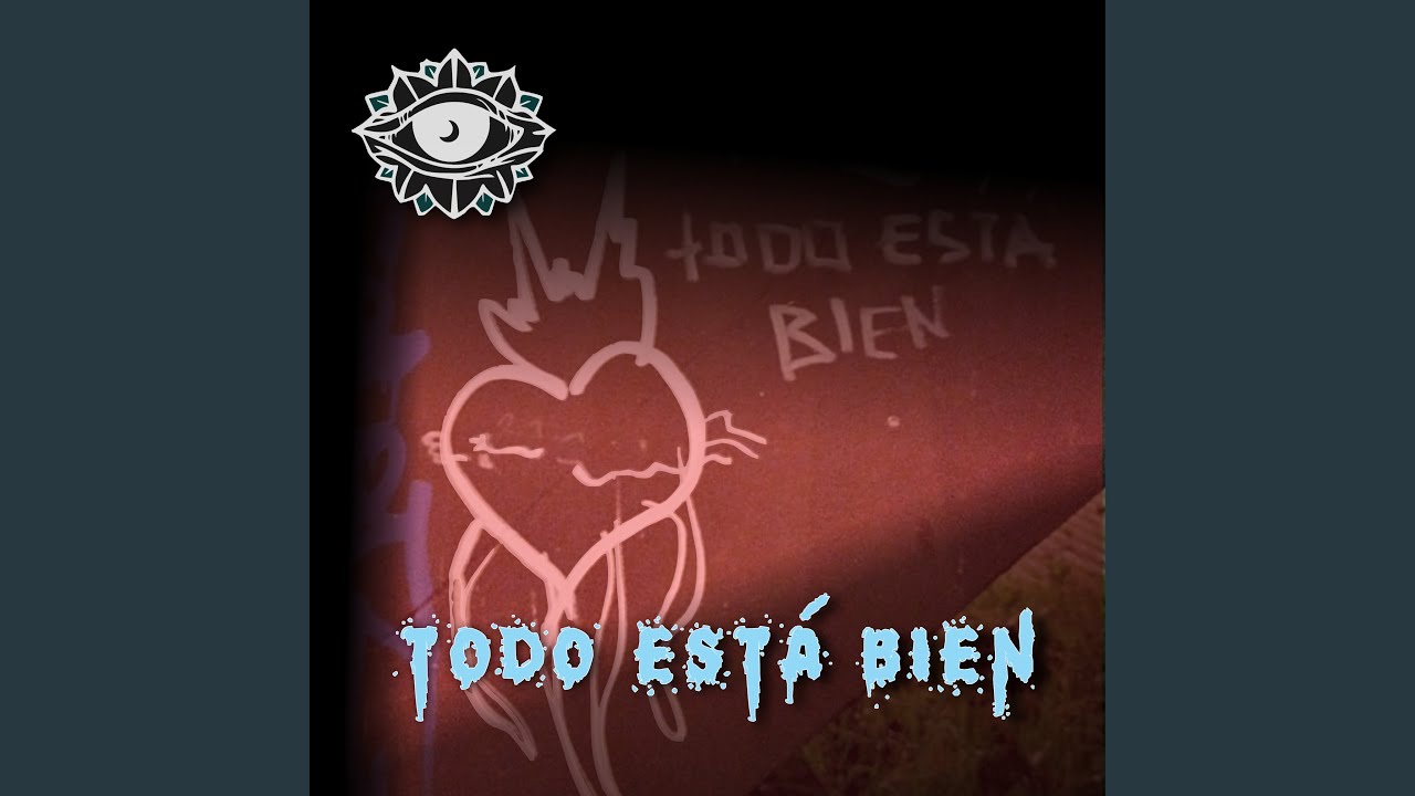 Todo Está Bien - YouTube