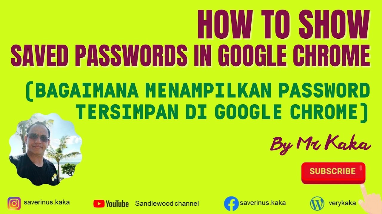 HOW TO SHOW SAVED PASSWORDS IN GOOGLE CHROME BY MR KAKA BAGAIMANA MENAMPILKAN PASSWORD DI how-to-show-saved-passwords-in-google-chrome-by-mr-kaka-bagaimana-menampilkan-password-di