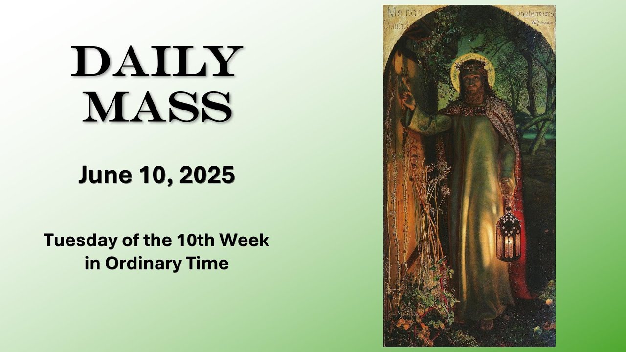 [5-Min Daily Mass with Sacred Art] June 10, Tuesday of the 10th Week in ...