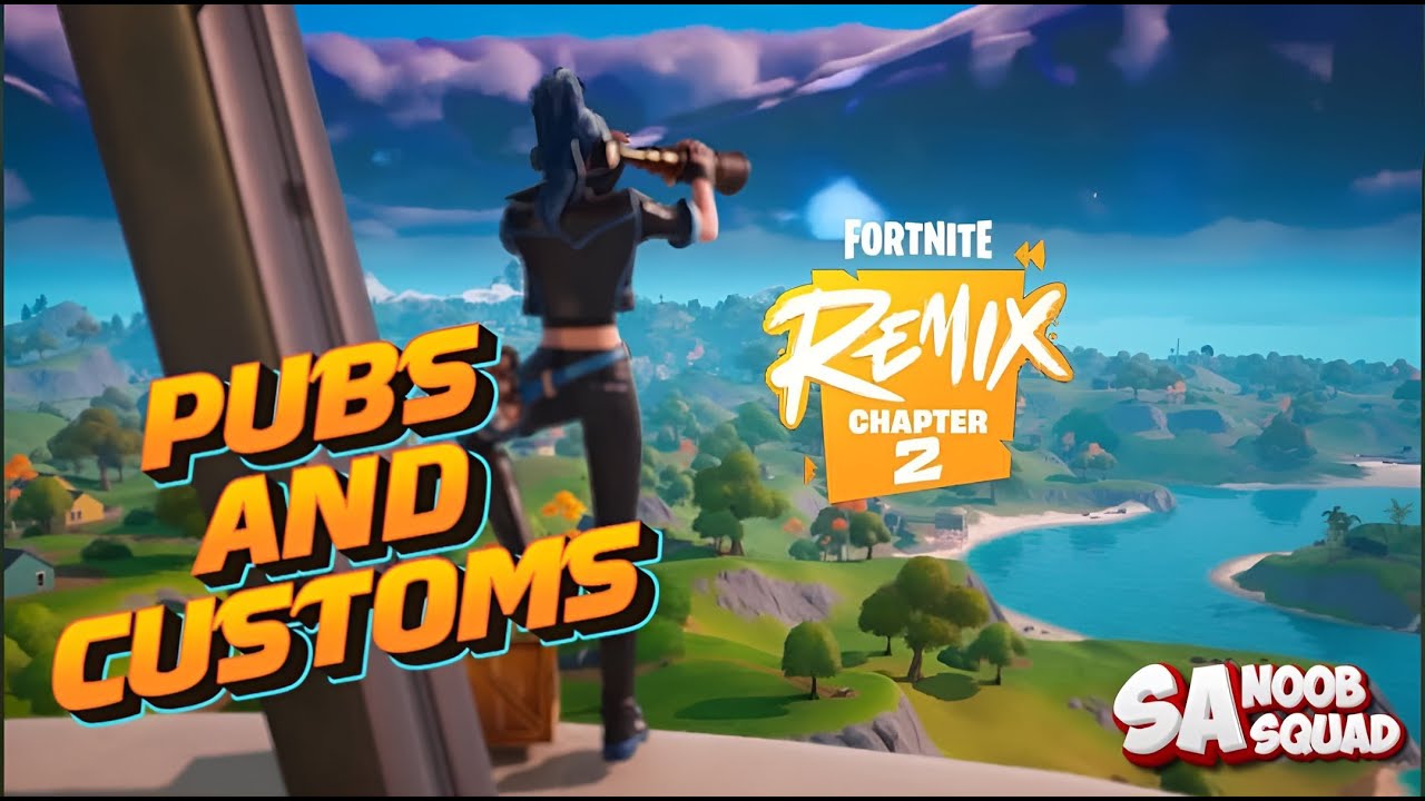 🔴Fortnite Remix!-Fortnite Chapter 2 Remix Pubs AND Customs! - YouTube