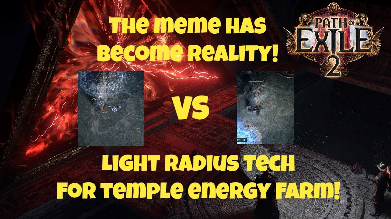 [PoE2] The Meme Has Become Reality! Light Radius to Farm Temple Energy ...