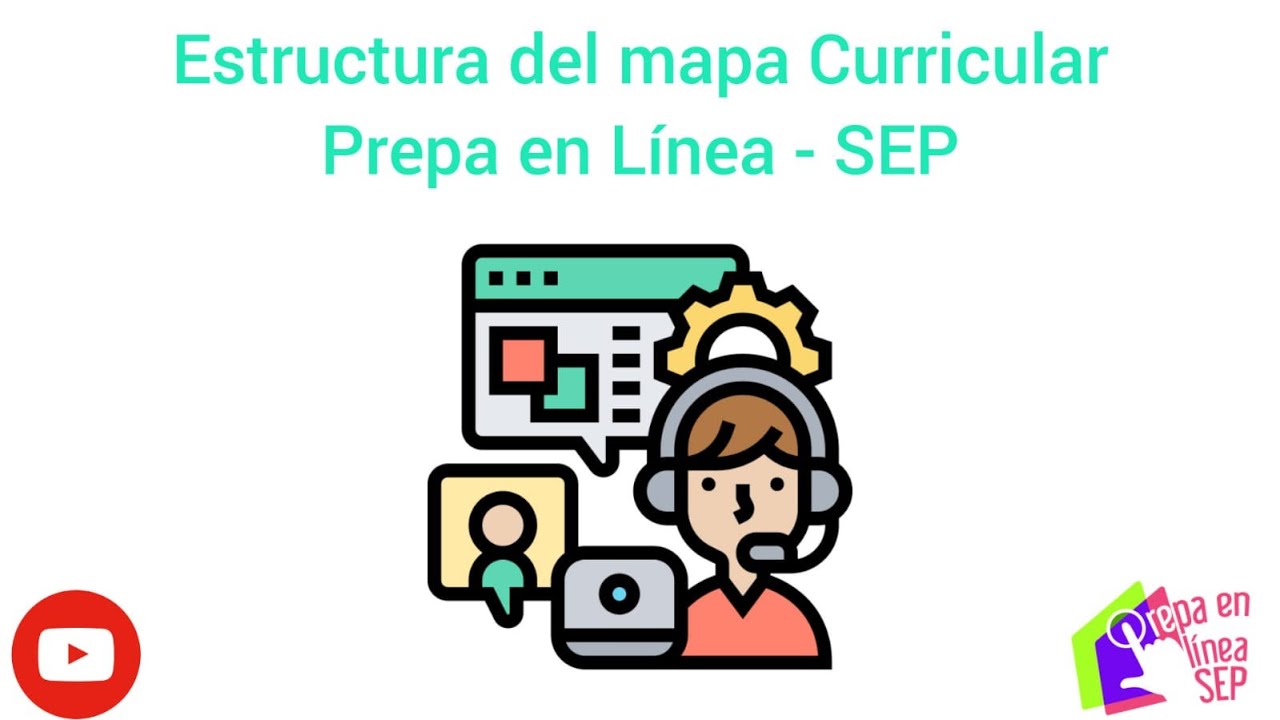 Estructura de mapa Curricular, Prepa en Línea - SEP - YouTube