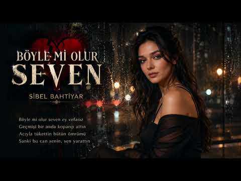 Böylemi Olur Seven | Sibel Bahtiyar - Can Yakıcı Arabesk