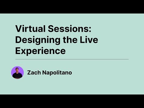 Virtual Sessions - Designing the Live Experience - YouTube