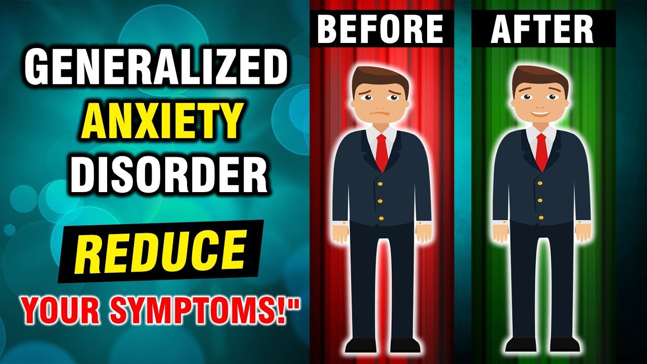 6 TIPS For Reducing Generalized Anxiety Disorder Symptoms | Help For ...