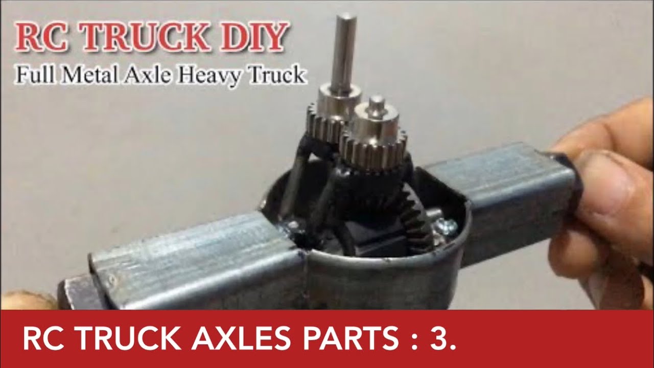 Build - RC Truck Metal Axle 1/14 Scale - Heavy Construction Truck Part ...