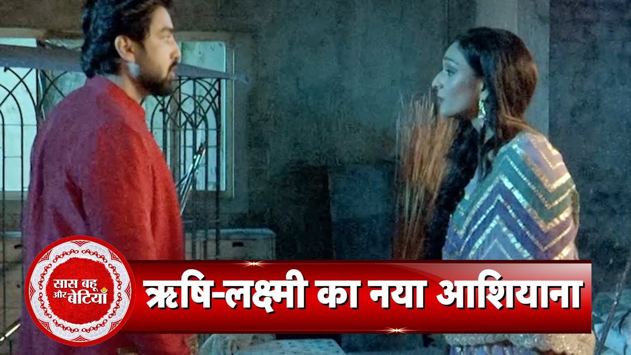 Bhagya Lakshmi: Rishi-Laxmi Start Their New Journey, Leaves Oberoi ...