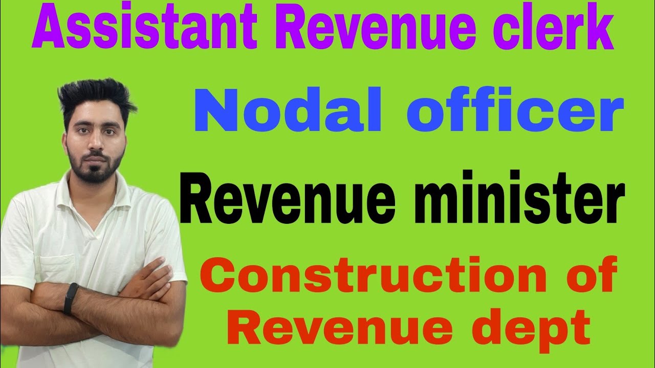 Assistant revenue clerk || Nodal officer || Construction of Revenue ...