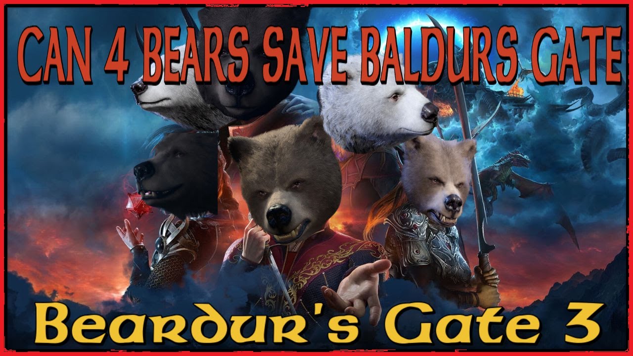 Can 4 Bears Save Baldurs Gate?! - Baldurs Gate 3 Gameplay - YouTube