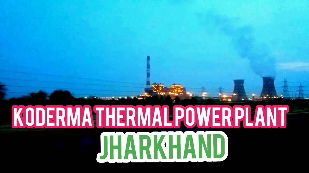 KODERMA THERMAL POWER PLANT BANJHIDIH , KODERMA !! PURSHOTTAM EXPRESS ...