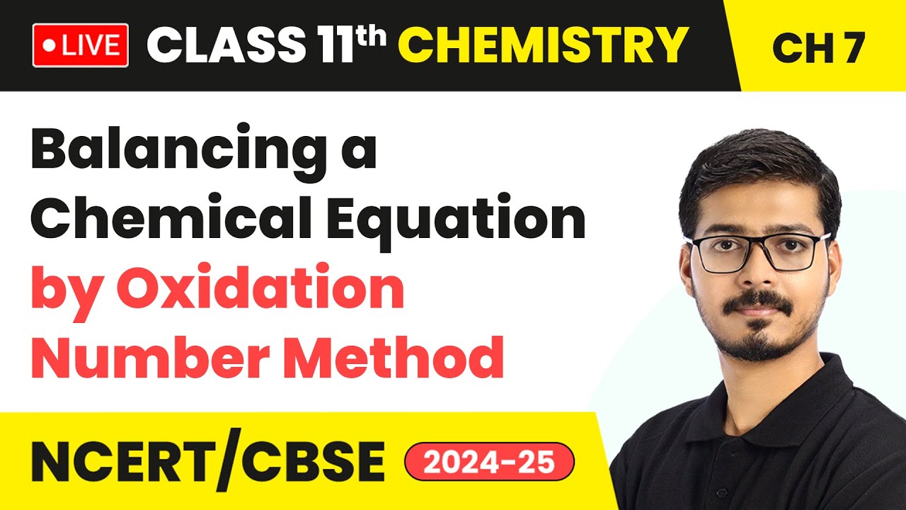 Balancing a Chemical Equation by Oxidation Number Method | Class 11 ...