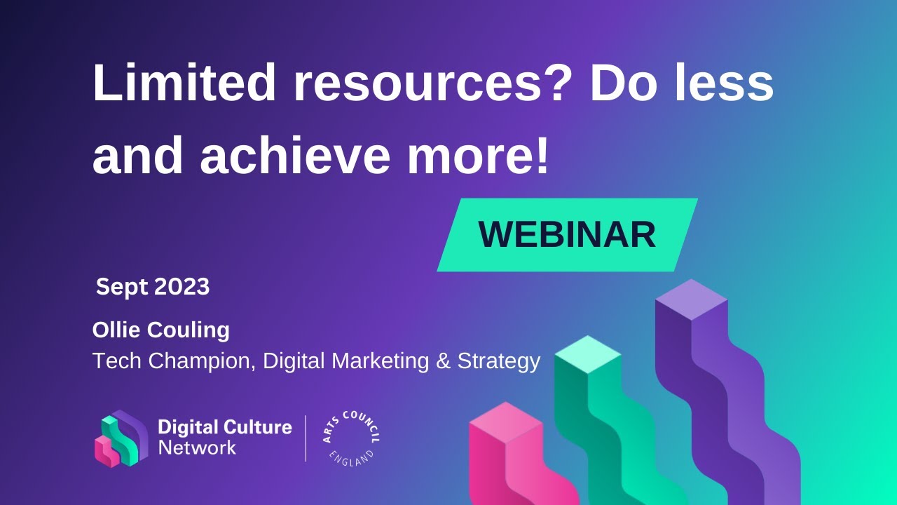 Limited resources? Do less and achieve more! | Digital Culture Network ...
