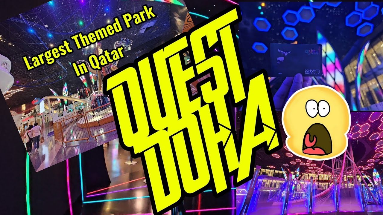 DOHA QUEST LARGEST THEME PARK IN QATAR | EXPLORE OASIS MSHEIREB - YouTube