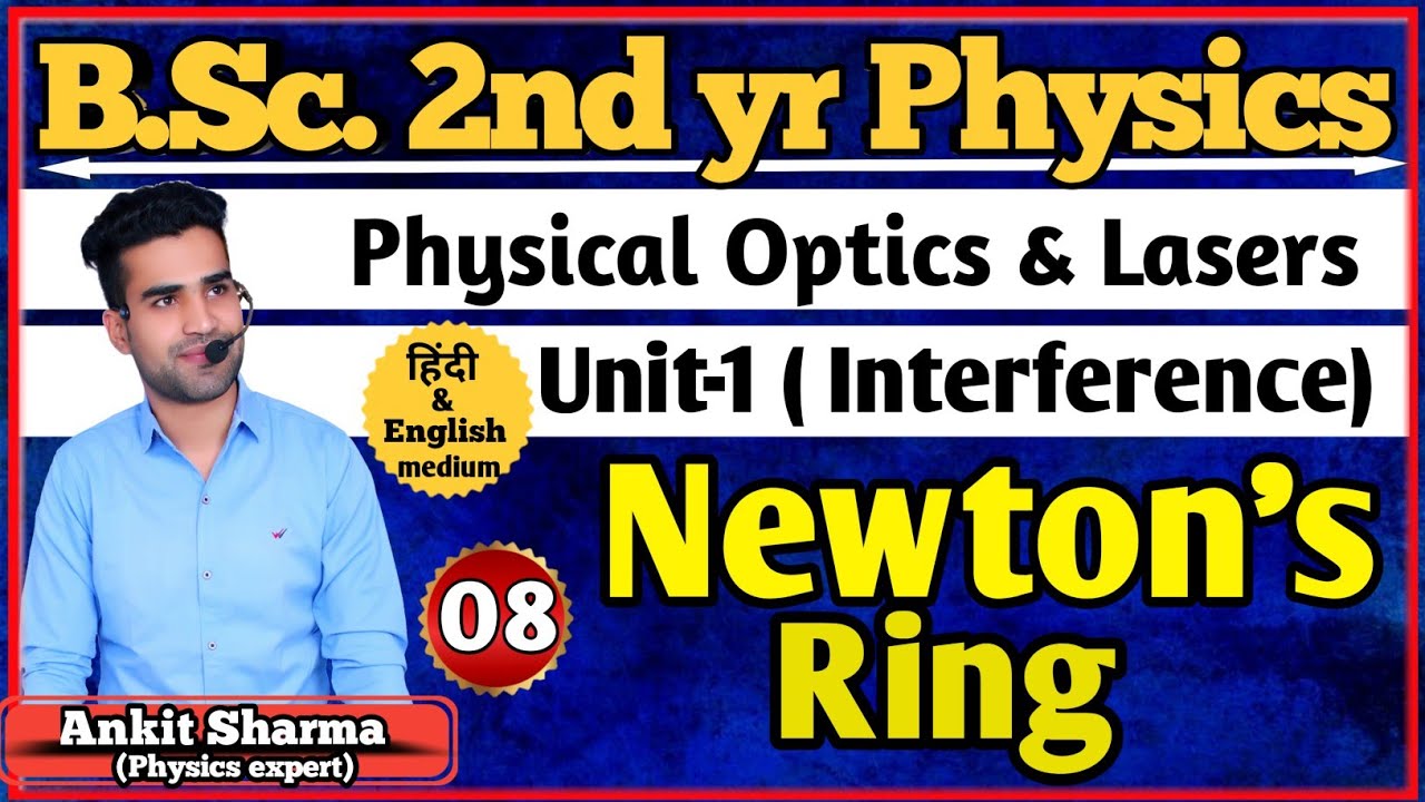 Newton's Ring | Physical Optics & Lasers | B.Sc.2nd yr Physics - YouTube