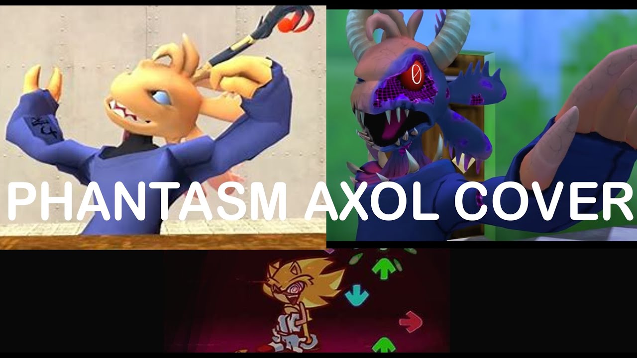 Phantasm But Axol and Eldritch Axol Sing It (Bonus song teaser) - YouTube