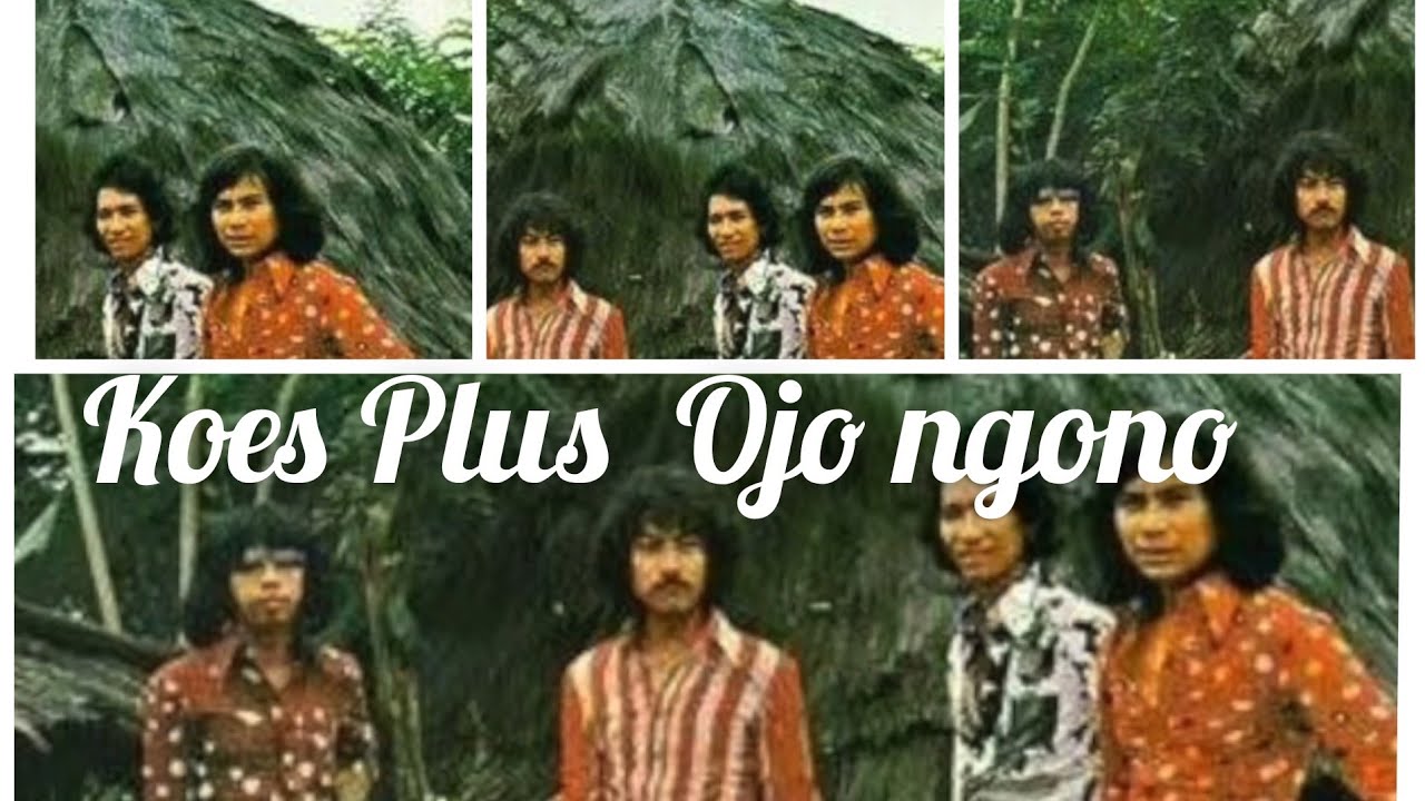 KOES PLUS OJO NGONO - YouTube