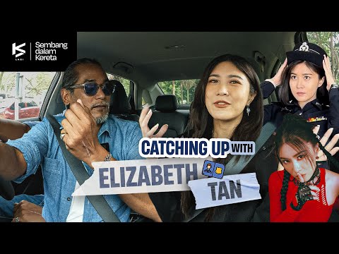 EP 10 | Sembang Dalam Kereta Bersama KJ & Elizabeth Tan 🎤