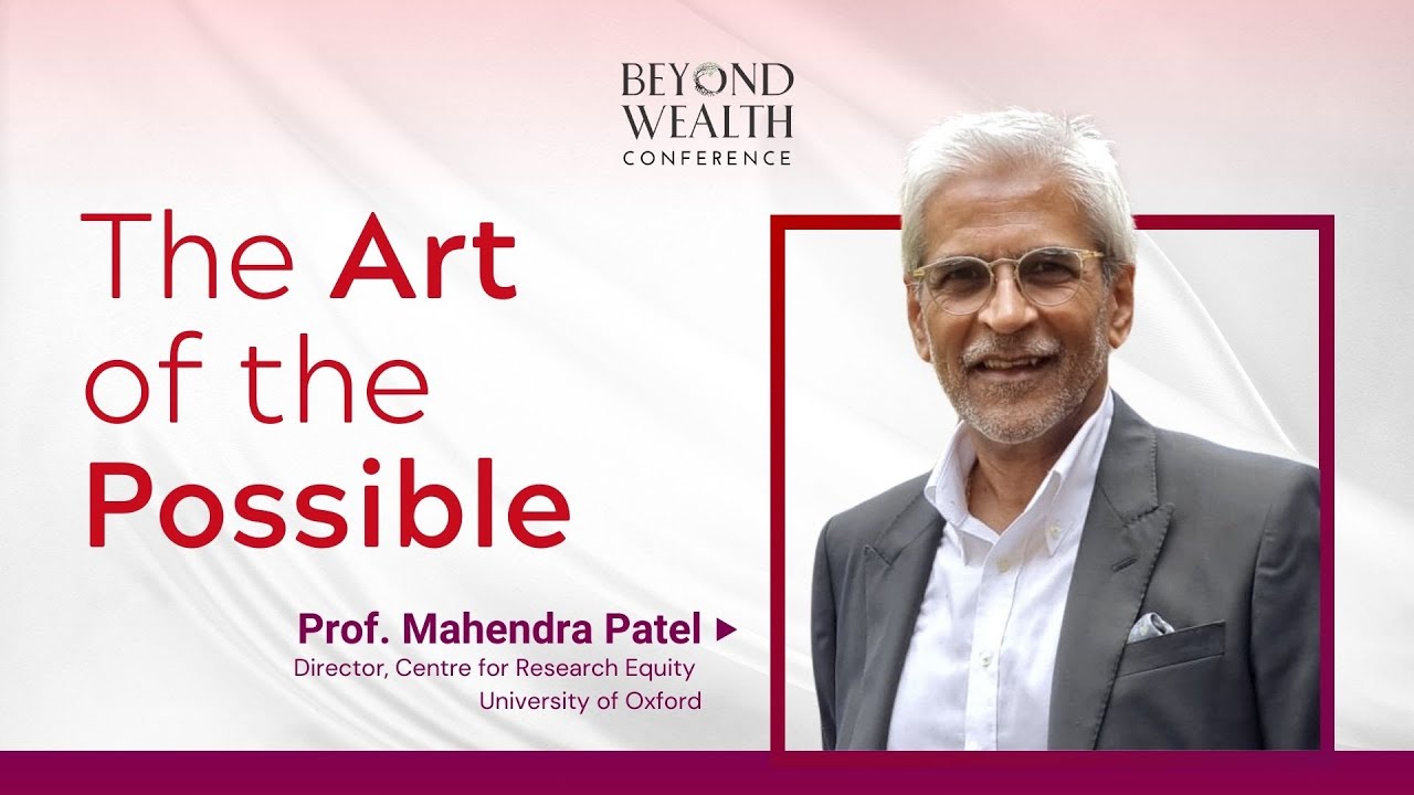 Prof. Mahendra Patel's Inspiring Session | Beyond Wealth Conference ...