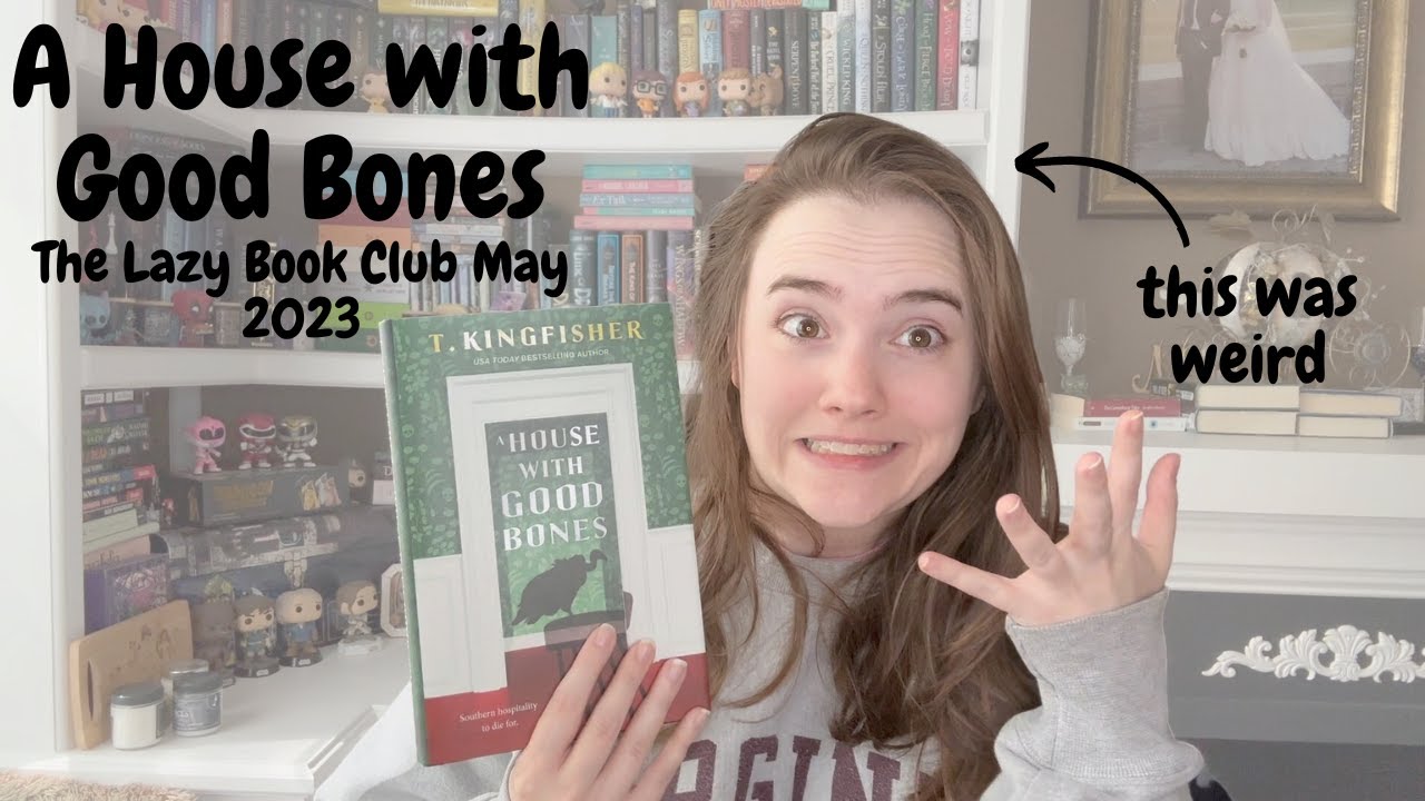 The Lazy Book Club: A House with Good Bones (May 2023) 🏠 Book Review ...