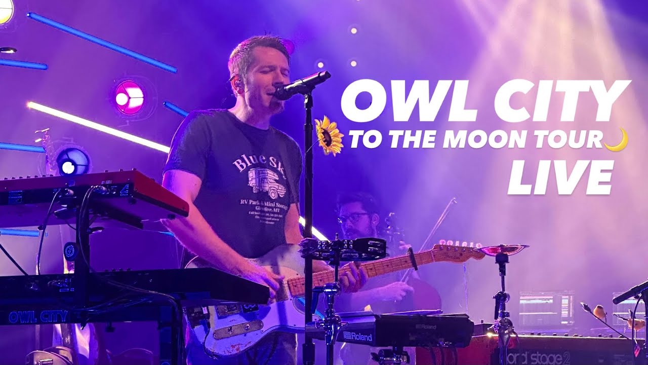 OWL CITY LIVE — To the Moon Tour in Portland, Oregon (SONG TIMES IN ...