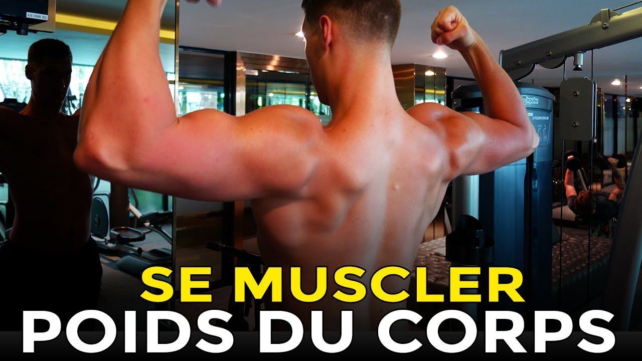 COMMENT SE MUSCLER AU POIDS DU CORPS DIRECTEMENT CHEZ SOI - YouTube
