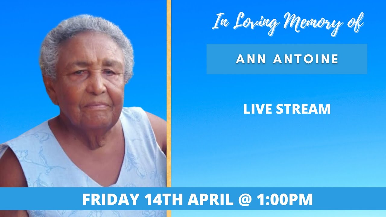 Celebrating the life of Ann Antoine - YouTube