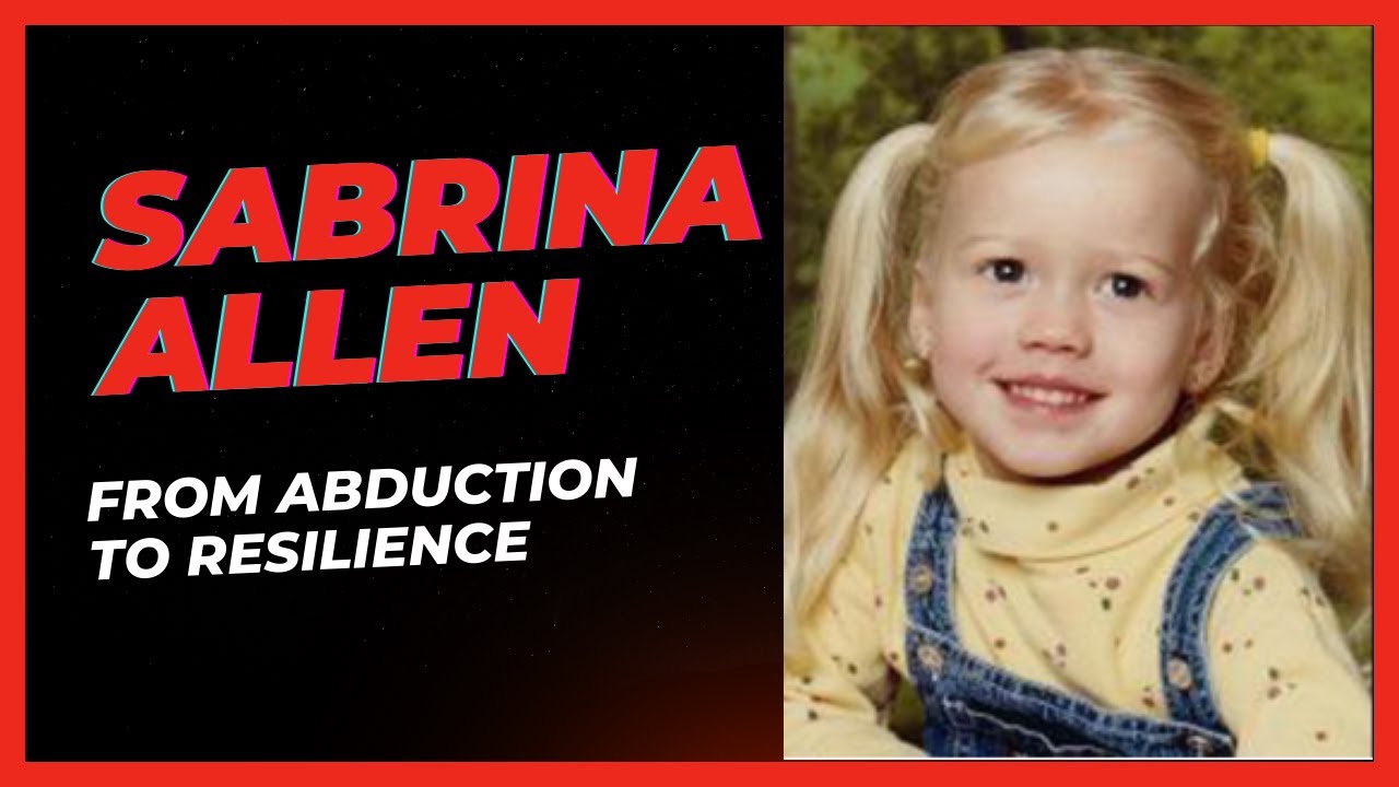 The Remarkable Journey of Sabrina Allen: From Abduction to Resilience ...