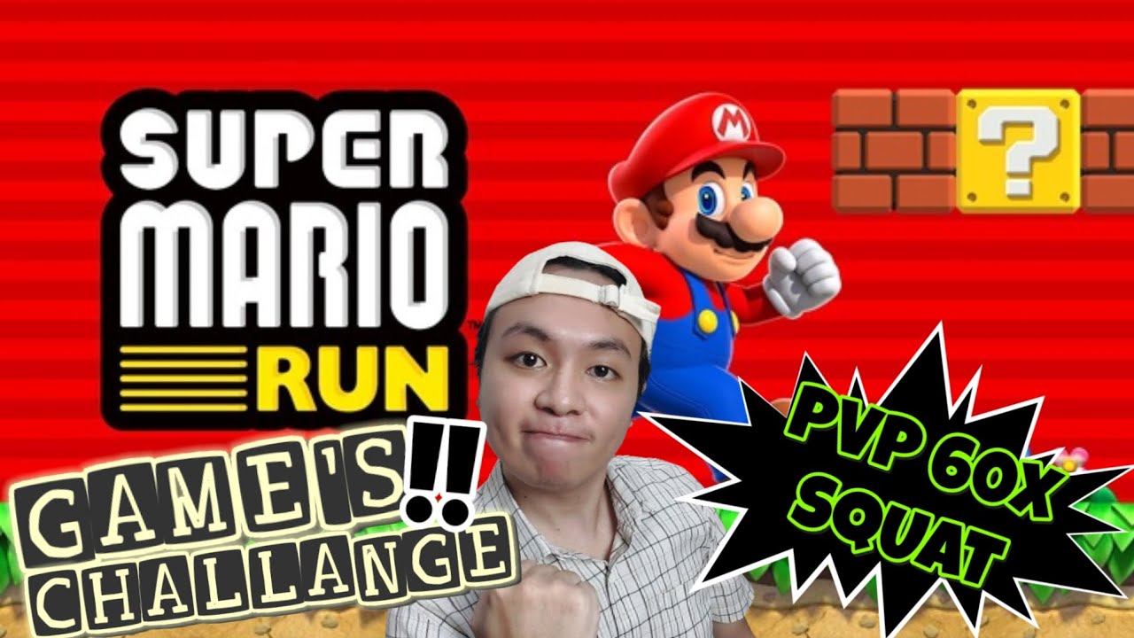 [GAME'S CHALLANGE EP - 1]KALO KALAH PVP = 60 SQUAT!||MARIO RUN - YouTube