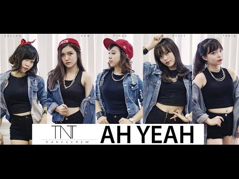 EXID (이엑스아이디) 아예 (Ah Yeah) Dance Cover by TNT Dance Crew