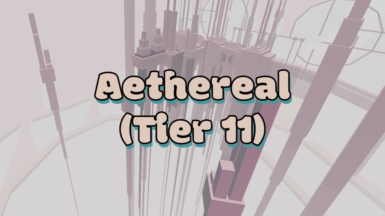 Aethereal (Tier 11) - YouTube