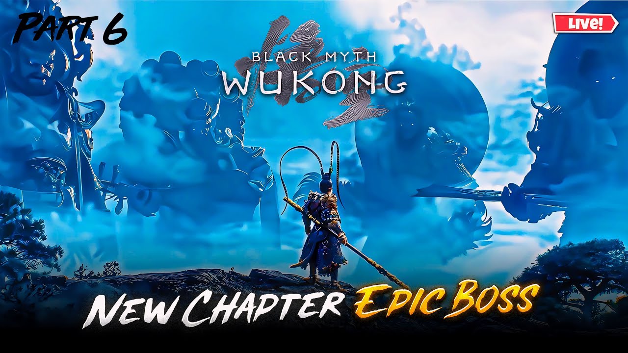 BLACK MYTH WUKONG LIVE Gameplay Walkthrough Part -- 6 [Chapter 4] (4K ...