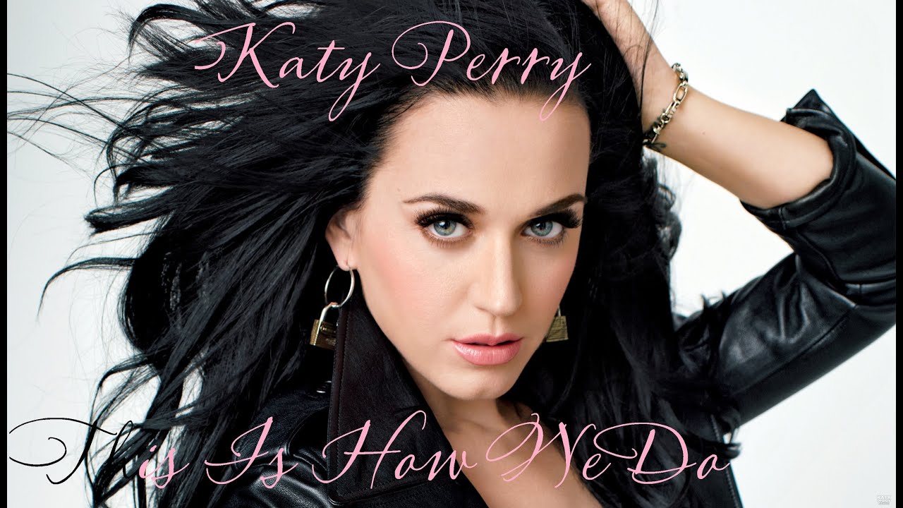 This is how we do Katy Perry Lyric Video - YouTube