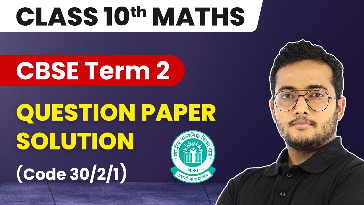 Term 2 Maths Class 10 Answer Key CBSE Class 10 Maths Question Paper term-2-maths-class-10-answer-key-cbse-class-10-maths-question-paper
