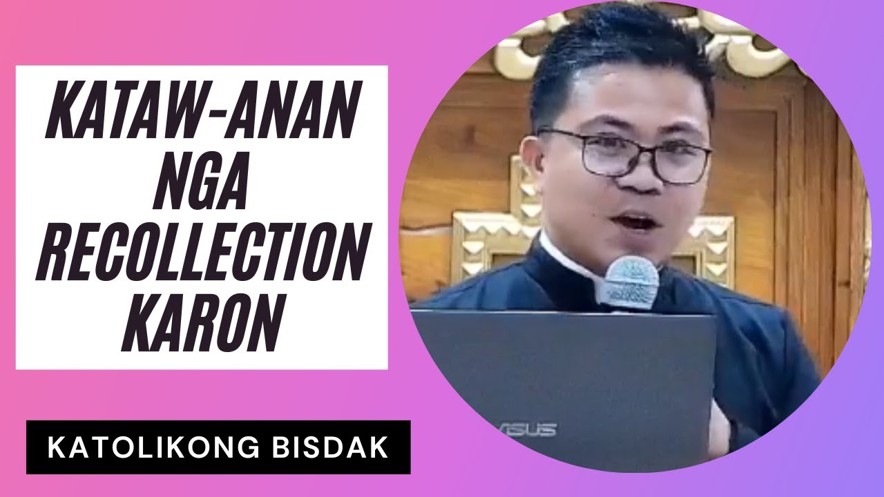 KATAW-ANAN NGA RECOLLECTION KARON - YouTube