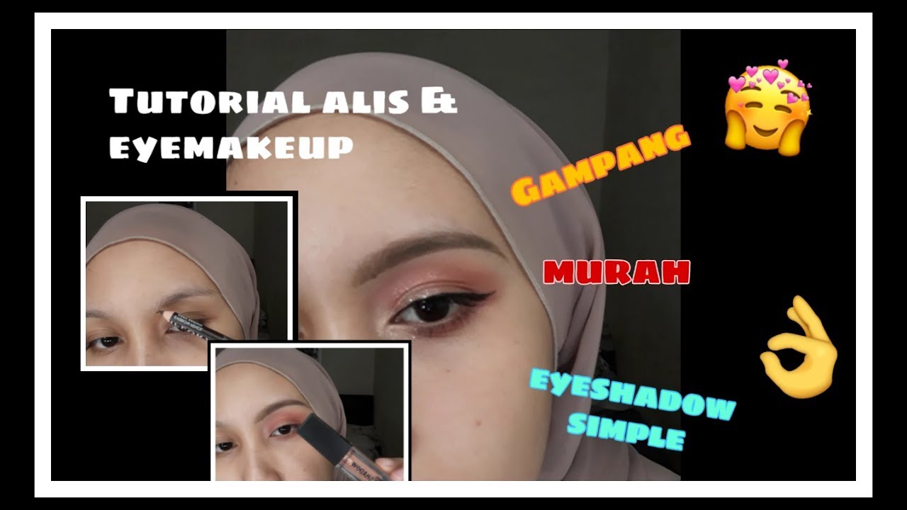 TUTORIAL ALIS DAN EYEMAKEUP SIMPLE SUPER GAMPANG BUAT PEMULA !! - YouTube
