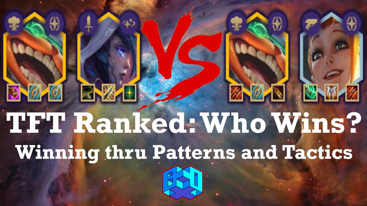TFT Ranked | Who Wins? | Winning thru Patterns and Tactics - YouTube