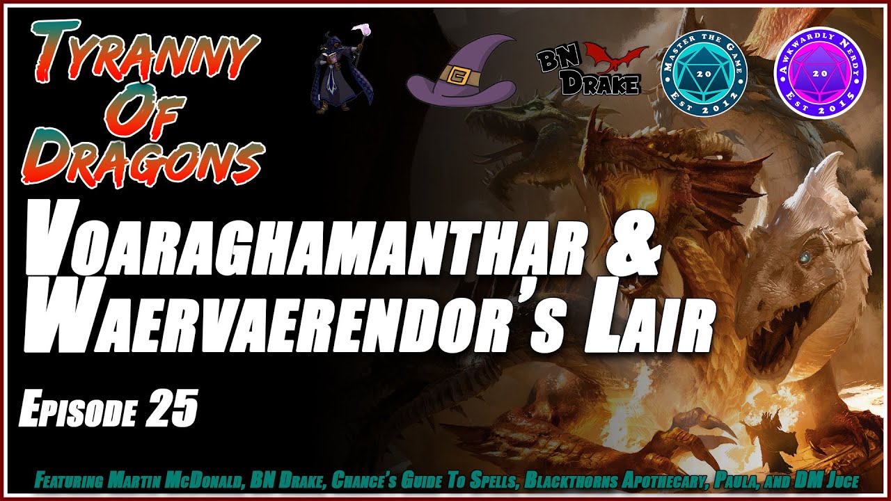 D&D5e Tyranny of Dragons Campaign Voaraghamanthar & Waervaerendor's ...