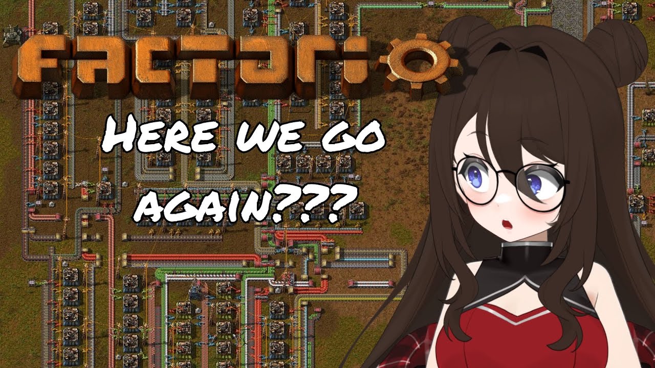 Autistic VTuber Plays Factorio AGAIN (I can't stop) - YouTube