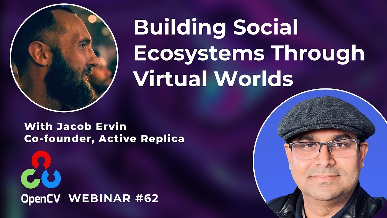 Building Social Ecosystems Through Virtual Worlds w/ Jacob Ervin - # ...