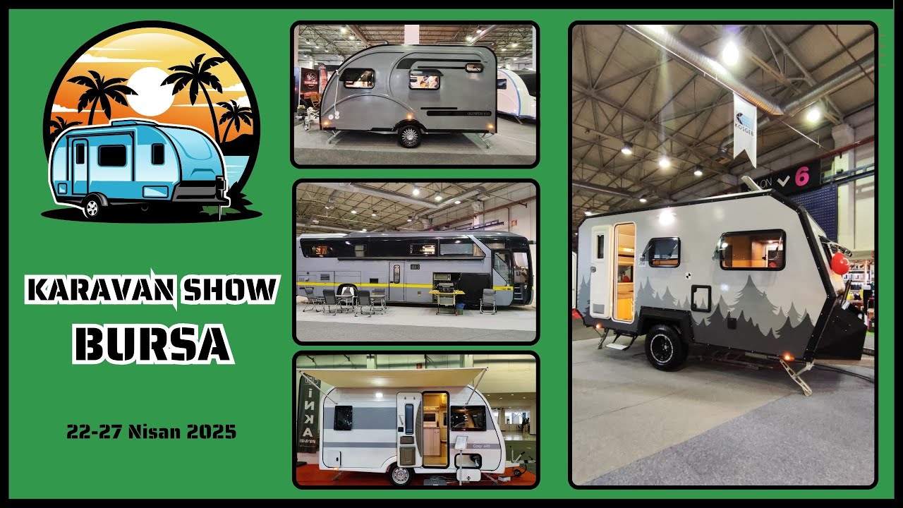 İlk Kez Düzenlenen Karavan Show Bursa! Karavan Fiyatları Ne Durumda ...