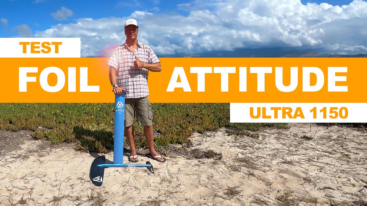 TOP foil ULTRA 1150 de FOIL ATTITUDE en TEST - YouTube