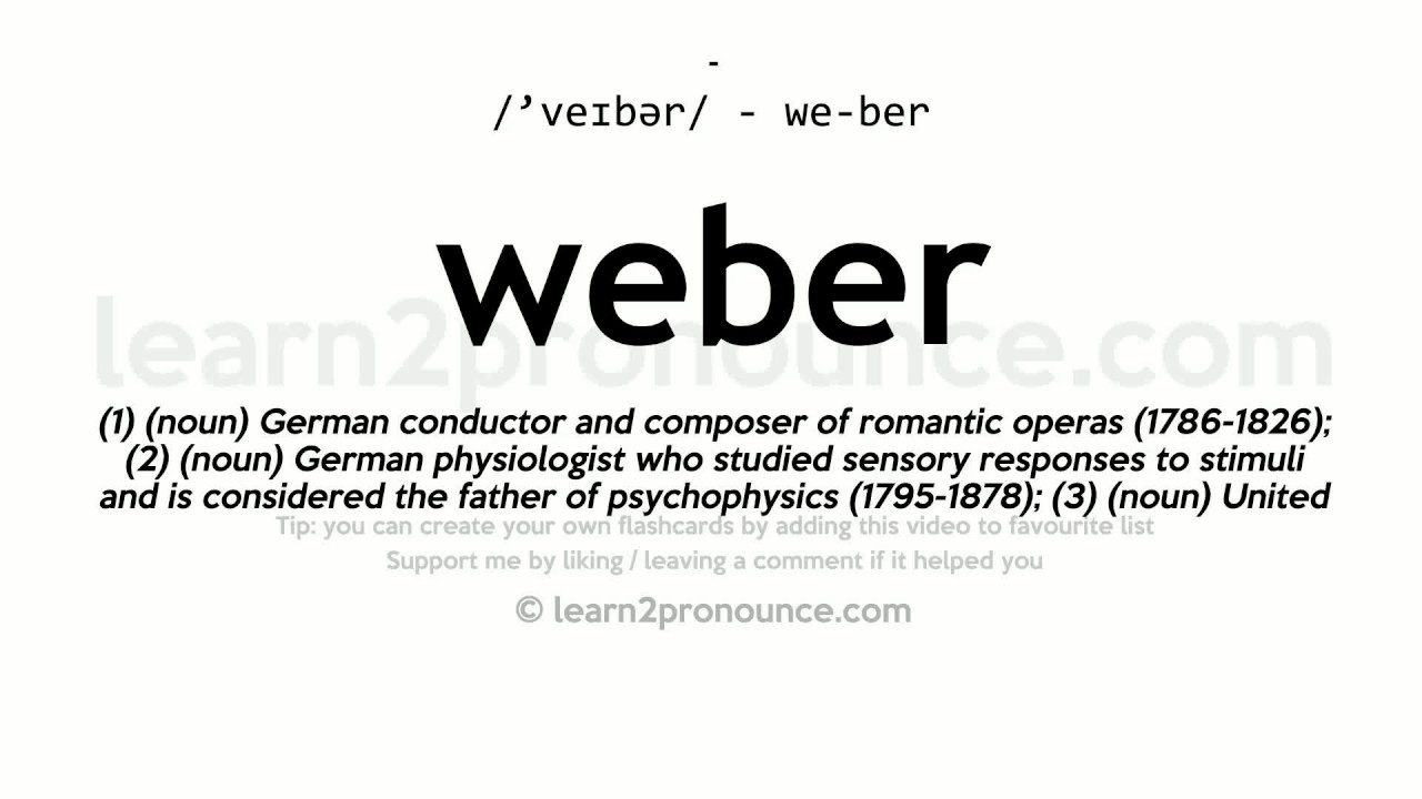 Weber Pronunciation And Definition YouTube weber-pronunciation-and-definition-youtube