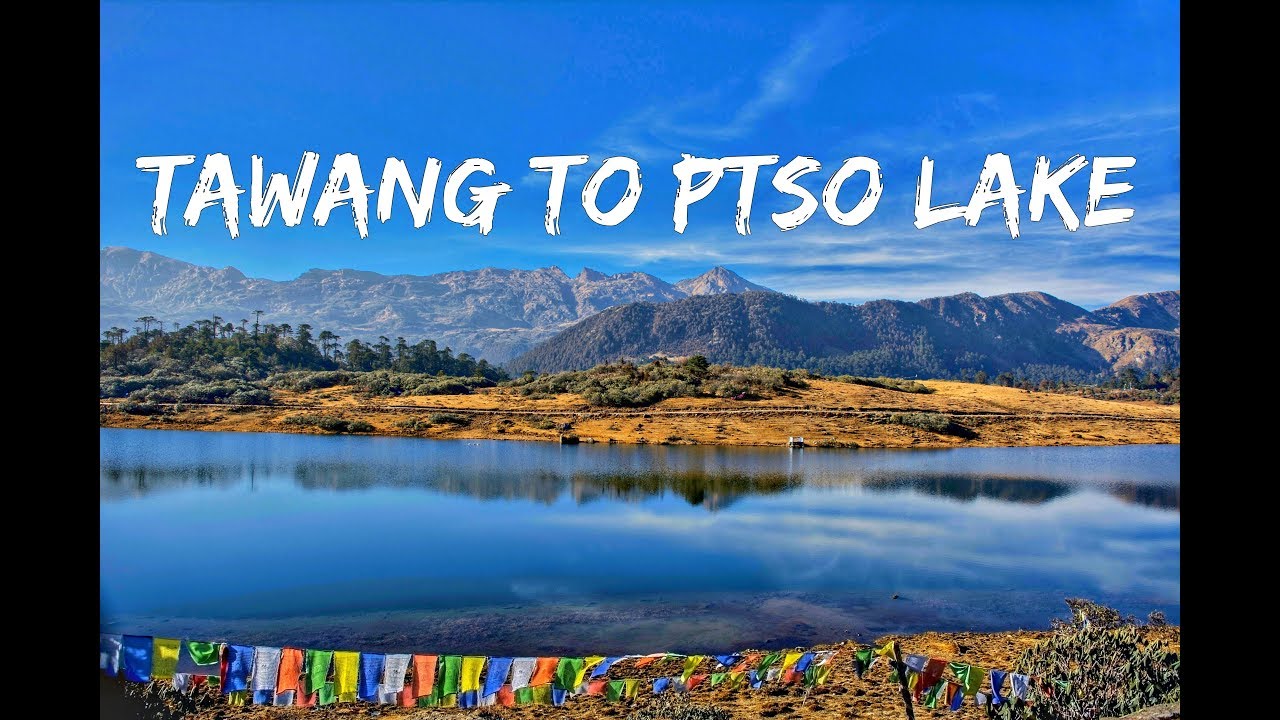 Tawang to PTSO Lake Arunachal Pradesh | North East India Tour | Safar ...